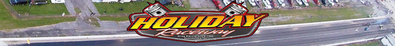 Holiday Raceway – Drag Racing Since 1968